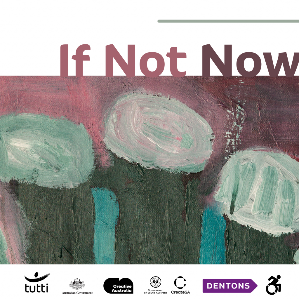If Not Now - Tutti Arts